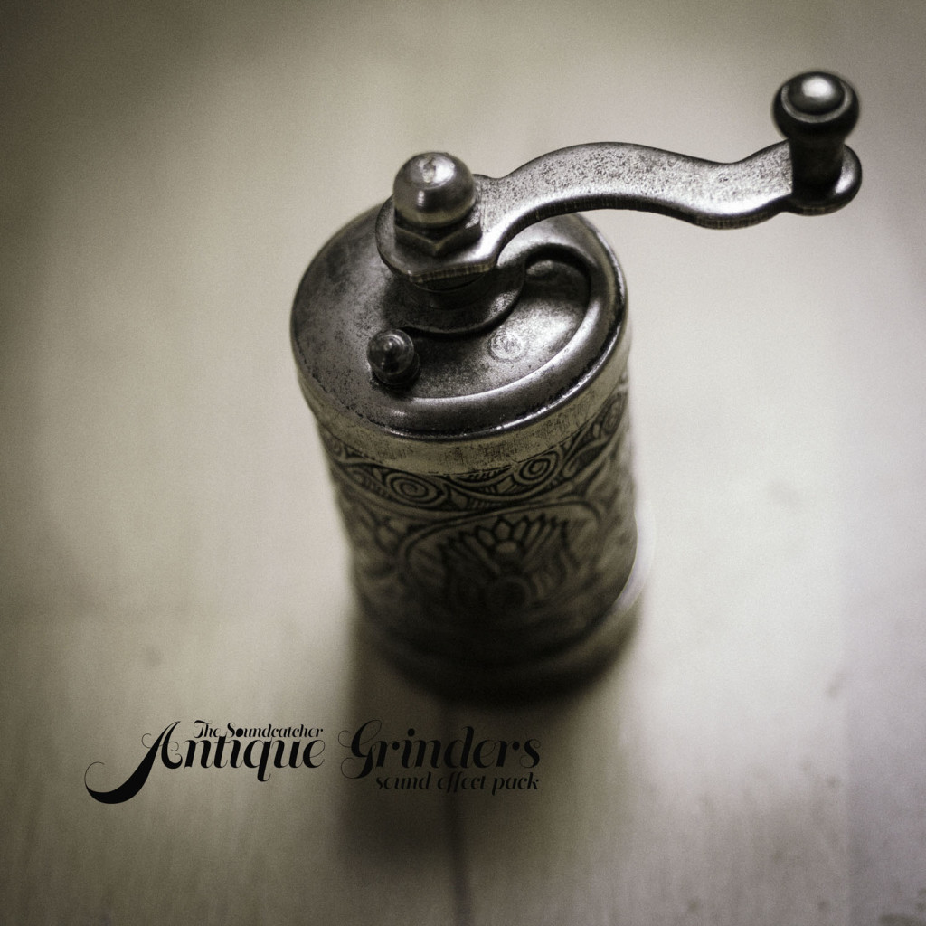 Antique Grinders – The Soundcatcher